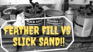 Evercoat Feather Fill G2 vs Slick Sand Polyester Primer Surfacer